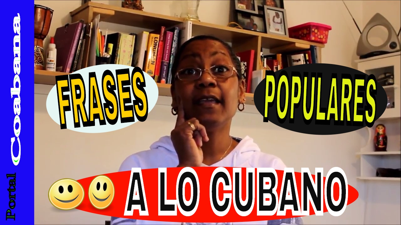 NEW CUBAN EXPRESSIONS that you will only hear on the Island. + NUEVAS ...