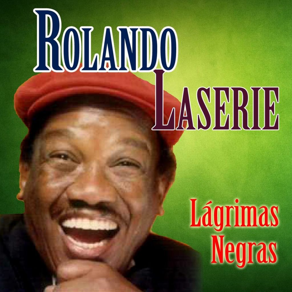 ROLANDO LA SERIE "El Guapachoso", Popular Cuban Singer of Boleros y ...
